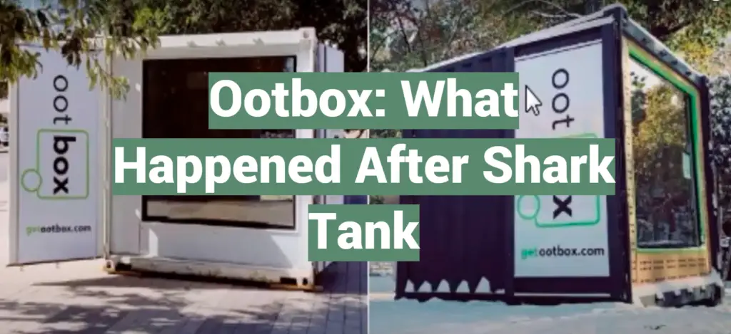 Ootbox: What Happened After Shark Tank - SharkTankWiki