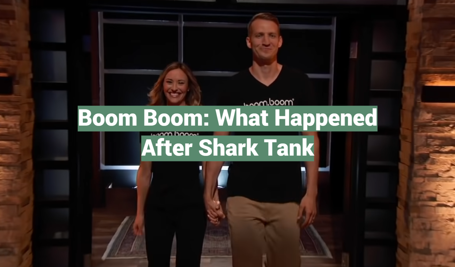 Boom Boom: What Happened After Shark Tank - SharkTankWiki