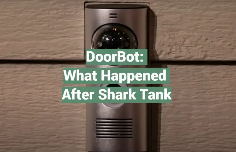 DoorBot: What Happened After Shark Tank - SharkTankWiki