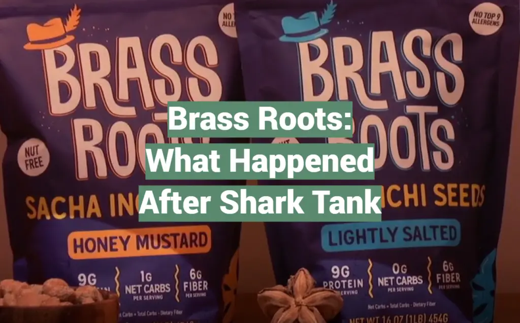Brass Roots: What Happened After Shark Tank - SharkTankWiki
