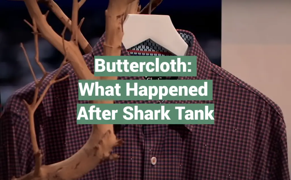 Buttercloth: What Happened After Shark Tank - SharkTankWiki